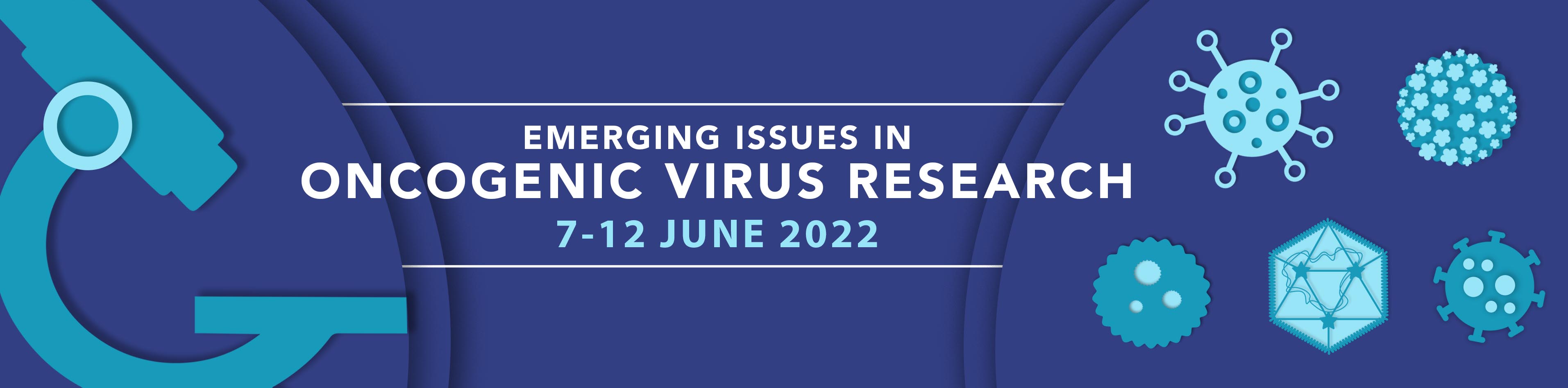 Oncogenic Virus: Dates and venue